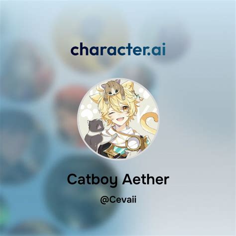 Chat With Catboy Aether Characterai Personalized Ai For Every