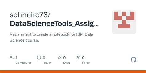 Github Schneirc73datasciencetoolsassignment Assignment To Create A Notebook For Ibm Data