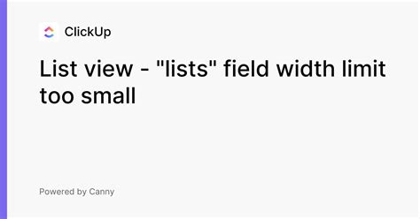 List View Lists Field Width Limit Too Small Voters Clickup List View Lists Field Width Limit Too Small Voters Clickup