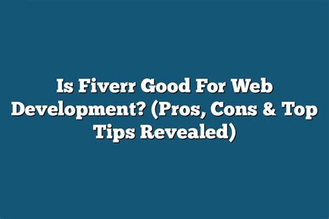 Is Fiverr Good For Web Development Pros Cons And Top Tips Revealed Tooling Ant