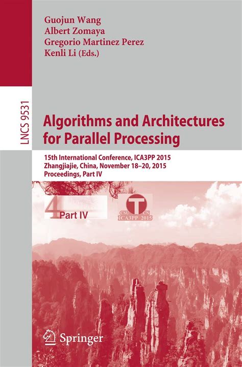 Algorithms And Architectures For Parallel Processing 15th International Conference Ica3pp 2015