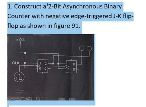 Solved 1 Construct A2 Bit Asynchronous Binary Counter With