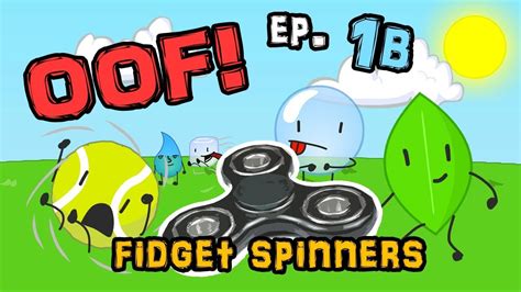 Oof 1b Spinner Fidget Bfdi Fan Made Video Overload Objects Fails