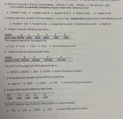 Solved 3 Npvs Of Projects A B And C Are As Follows