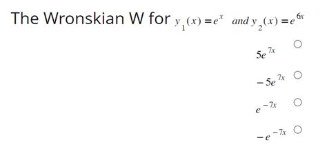Solved The Wronskian W ﻿for Y1xex ﻿and