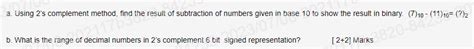 solved a using 2 s complement method find the result of