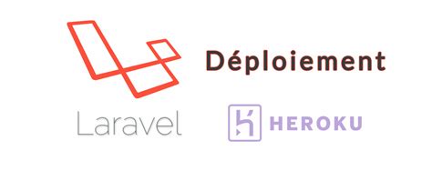 Déployer Votre Projet Laravel 55 Sur Heroku Atomrace