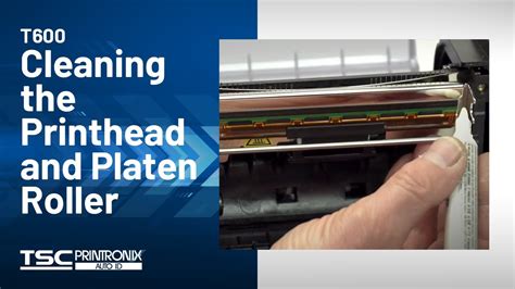 Printronix Auto Id T600 Printer Cleaning The Printhead And Platen Roller Youtube