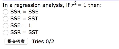 Solved In A Regression Analysis If Rt Then O S SR SSE Chegg