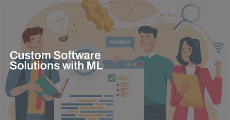 custom software solutions with ml