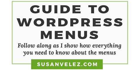 Ultimate Guide To Wordpress Menus Complete With Pictures