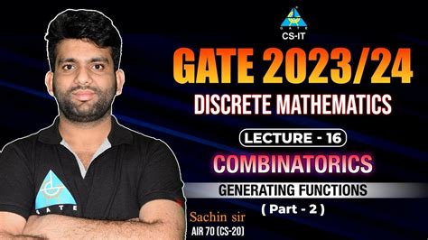 16 Combinatorics Generating Functions Part 2 Gate 202324 By Sachin Sir Youtube