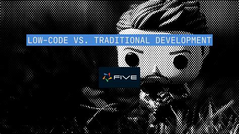 Low Code Vs Traditional Development