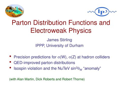 Ppt Parton Distribution Functions And Electroweak Physics Powerpoint Presentation Id5196714