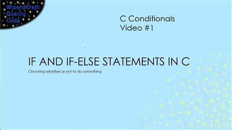 If And If Else Statements In C C Conditionals 1 Youtube