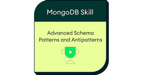 mongodb advanced schema design patterns and antipatterns skill badge was… kenlie browne