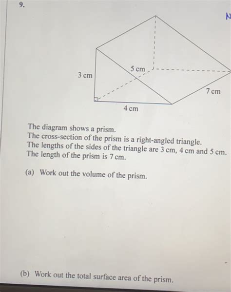 Solved 9 The Diagram Shows A Prism The Cross Section Of The Prism Is A Right Angled Triangle