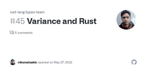 Variance And Rust · Issue 45 · Rust Langtypes Team · Github