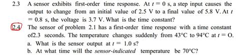 solved 2 3 a sensor exhibits first order time response at