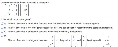 Solved Determine Whether The Set Of Vectors Is Orthogonal Chegg Com