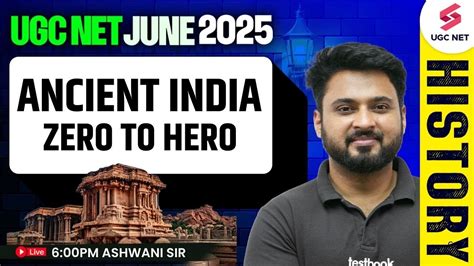 Ugc Net June 2025 Ugc Net History Classes 2025 Ancient India History Ugc Net By Ashwani Sir
