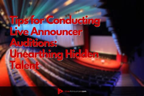 Tips For Conducting Live Announcer Auditions Unearthing Hidden Talent