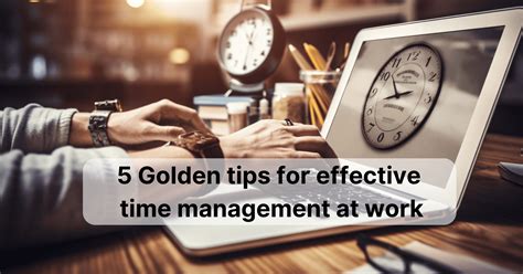 5 Tips For Effective Time Management At Work