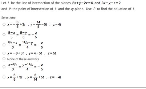 Solved Let L Be The Line Of Intersection Of The Planes