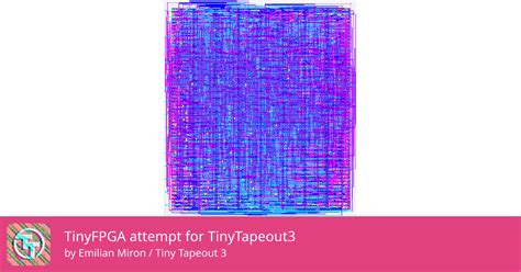 17 Tinyfpga Attempt For Tinytapeout3 Quicker Easier And Cheaper To Make Your Own Chip