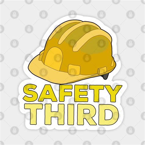 Safety Third Funny Quote Ts Magnet Teepublic