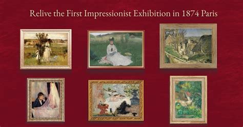 Relive The First Impressionist Exhibition In 1874 Paris