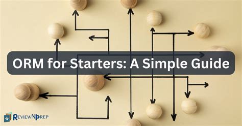 Object Relational Mapping Orm A Beginners Guide Reviewnprep