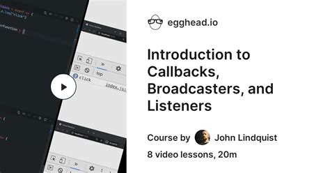 introduction to callbacks broadcasters and listeners