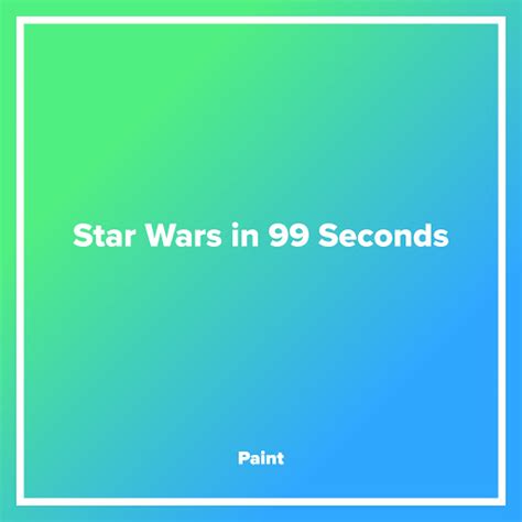 Star Wars In 99 Seconds Youtube Music