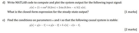 Solved D Write MATLAB Code To Compute And Plot The System Chegg