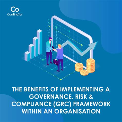 The Benefit Of Implementing The Governance Risk Compliance Grc Framework With An