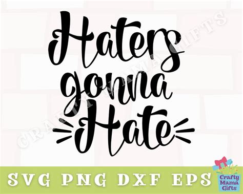 Haters Gonna Hate Svg Funny Svg Funny Quote Svg Funny Cut File