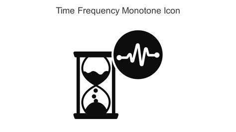 Time Frequency Monotone Icon In Powerpoint Pptx Png And Editable Eps Format Ppt Presentation