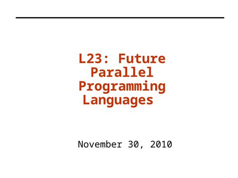 Ppt L23 Future Parallel Programming Languages Dokumentips