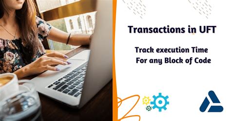 Transactions In Uft With Examples Myskillpoint