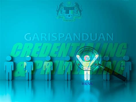 Credentialing And Privileging Kkm Penolong Pegawai Perubatan