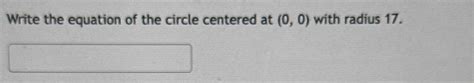 Solved Write The Equation Of The Circle Centered At Chegg