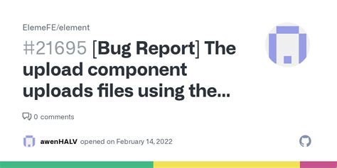 Bug Report The Upload Component Uploads Files Using The Manual Submit Method Which Will Also
