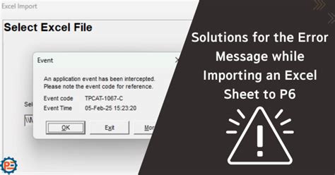 solutions for the error message while importing an excel sheet to p6