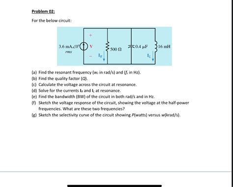 Get Answer Problem 02for The Below Circuita Find The Resonant