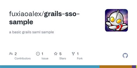 Github Fuxiaoalexgrails Sso Sample A Basic Grails Saml Sample