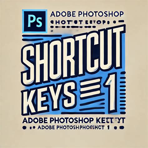 Adobe Photoshop Shortcut Keys