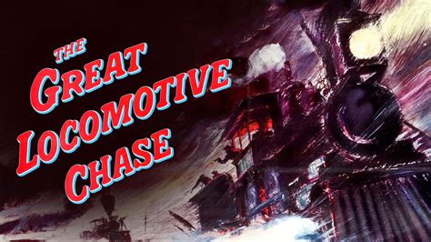 The Great Locomotive Chase Robert W Smith The Tube