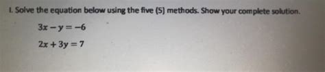 Solved Methods In Solving System Linear Equation Chegg