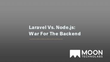 PPT Laravel Vs Node Js War For The Backend PowerPoint Presentation Free To Download Id